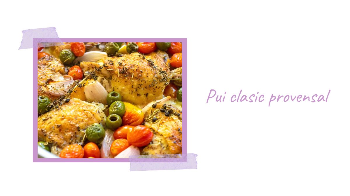 Pui clasic provensal - Cristiana Blog